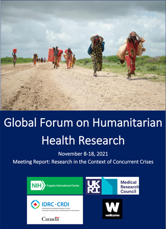 Global Forum on Humanitarian Health Research 2021 Meeting Report - Fogarty International Center ...